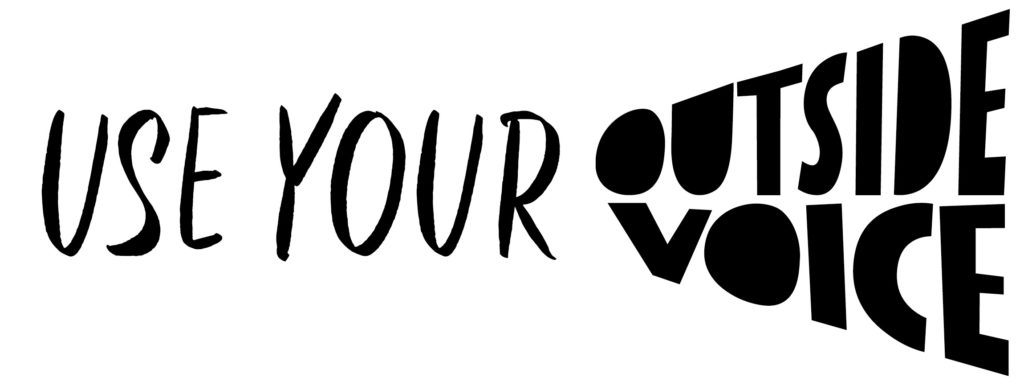 About - Use Your Outside Voice